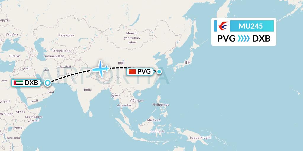 MU245 Flight Status China Eastern Airlines: Shanghai to Dubai (CES245)
