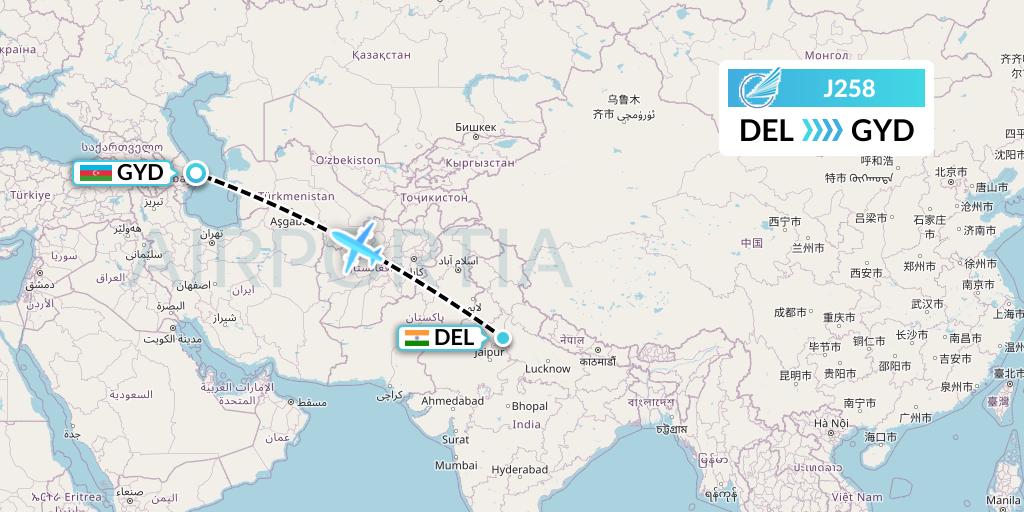 J258 Flight Status Azerbaijan Airlines: Delhi to Baku (AHY58)
