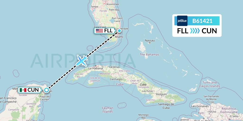 B61421 Flight Status JetBlue Airways: Fort Lauderdale to Cancun (JBU1421)